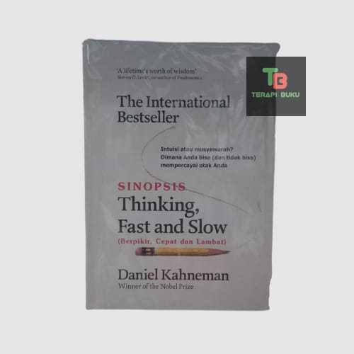 Jual Buku SINOPSIS Thinking Fast and Slow 0 Berpikir Cepat & Lambat - Daniel Kahneman Terapibuku ...