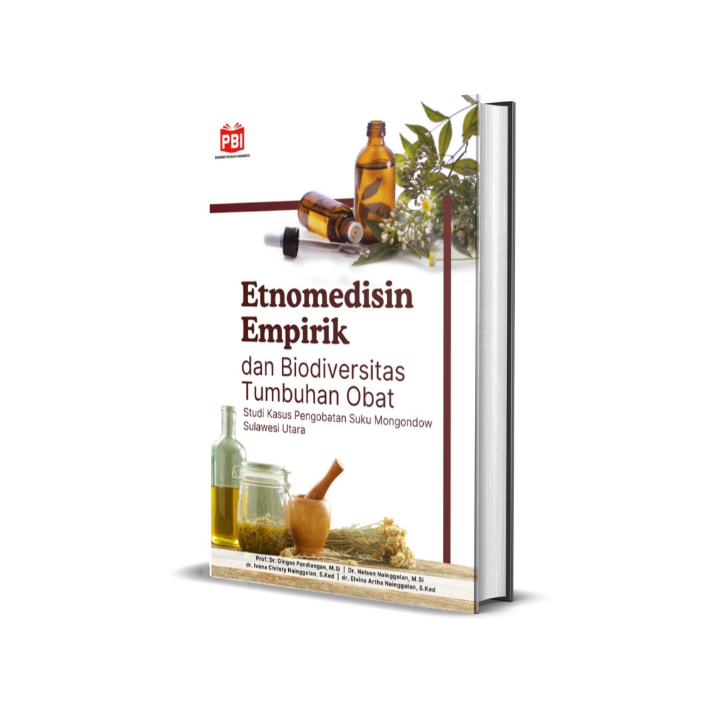 Jual ETNOMEDISIN EMPIRIK DAN BIODIVERSITAS TUMBUHAN OBAT: Studi Kasus ...