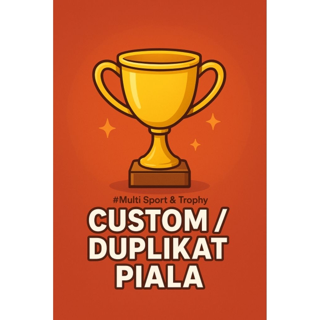 Jual CUSTOM PIALA | DUPLIKAT PIALA HANYA PIALA DUPLIKAT CUSTOM SESUAI ...