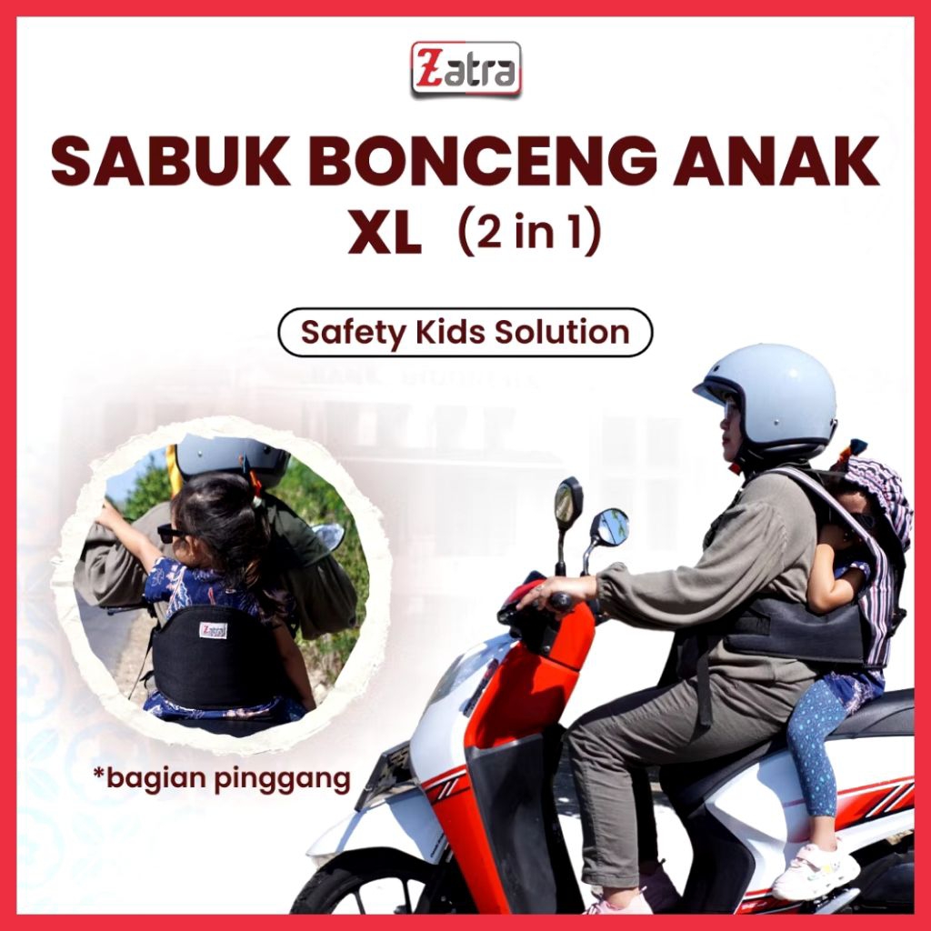 Jual Sabuk Boncengan Anak 4 - 12 Tahun Zatra XL 2 in 1 Gendongan Motor ...