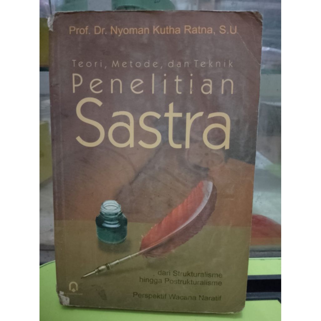 Jual TEORI, METODE DAN TEKNIK PENELITIAN SASTRA OLEH NYOMAN KUTHA RATNA ...