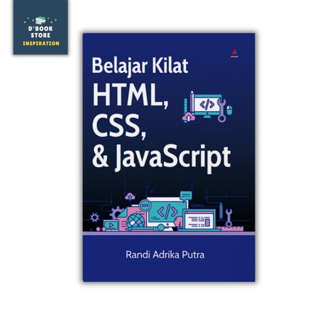 Jual Belajar Kilat HTML, CSS, & Javascript - Randi Adrika Putra - Anak ...