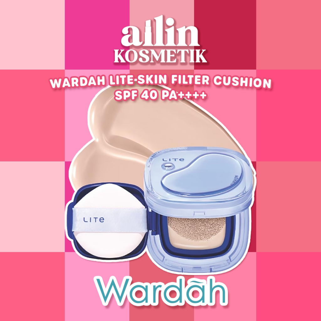 Jual WARDAH Lite Skin Filter Cushion SPF 40 PA++++ 11g | Cushion Make Up Ringan Tahan 8 Jam ...