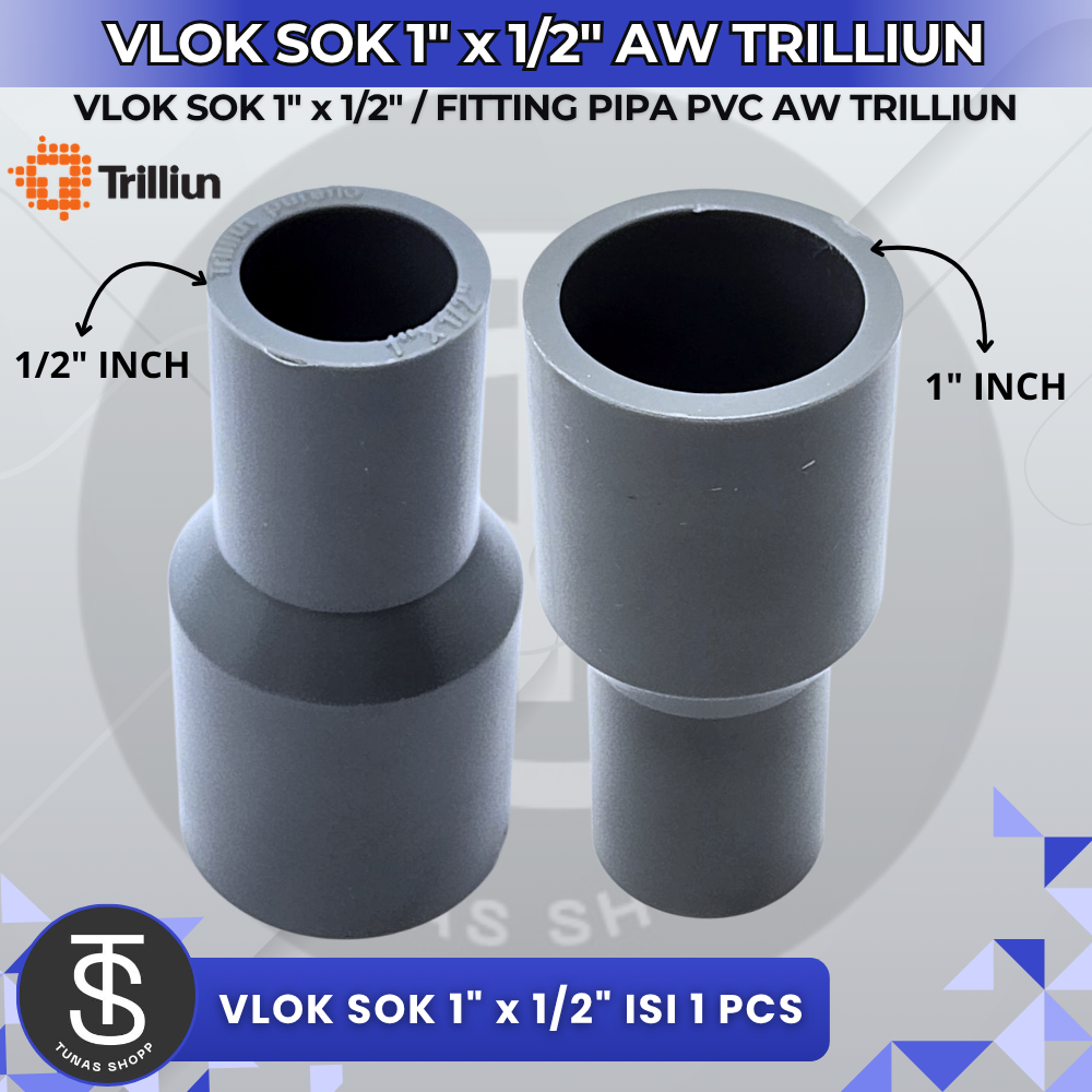 Jual Vlok Sok / Reducer AW 1" x 1/2" Trilliun Sambungan Pipa PVC ...