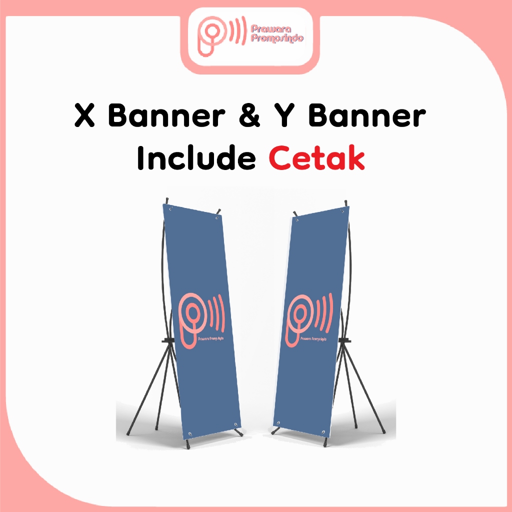 Jual Cetak X Banner / Cetak Y Banner / X Banner / Y Banner / Tiang X ...