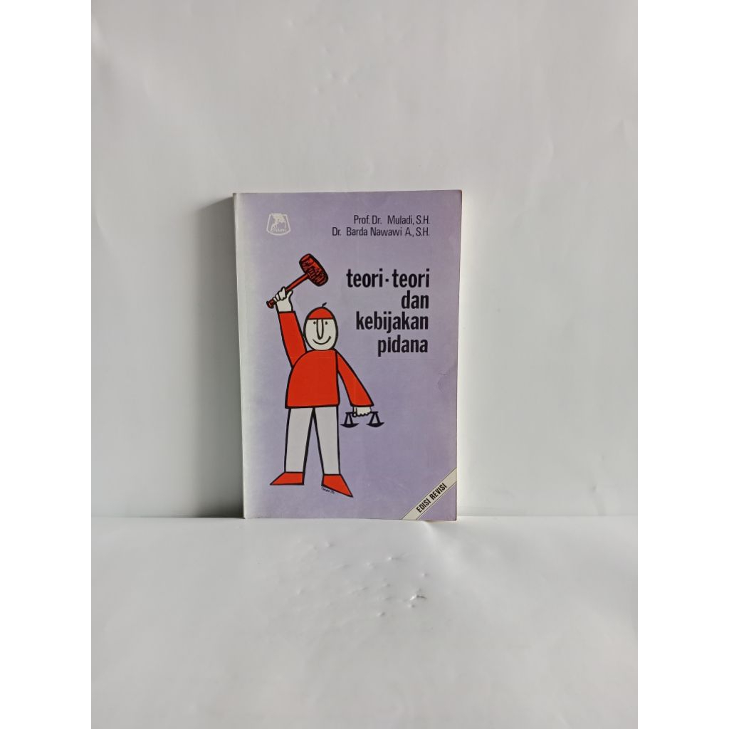 Jual Buku original Teori-teor dan kebijakan pidana oleh Prof. Dr. Muladi. DH.. Dr. Barda Nawai ...