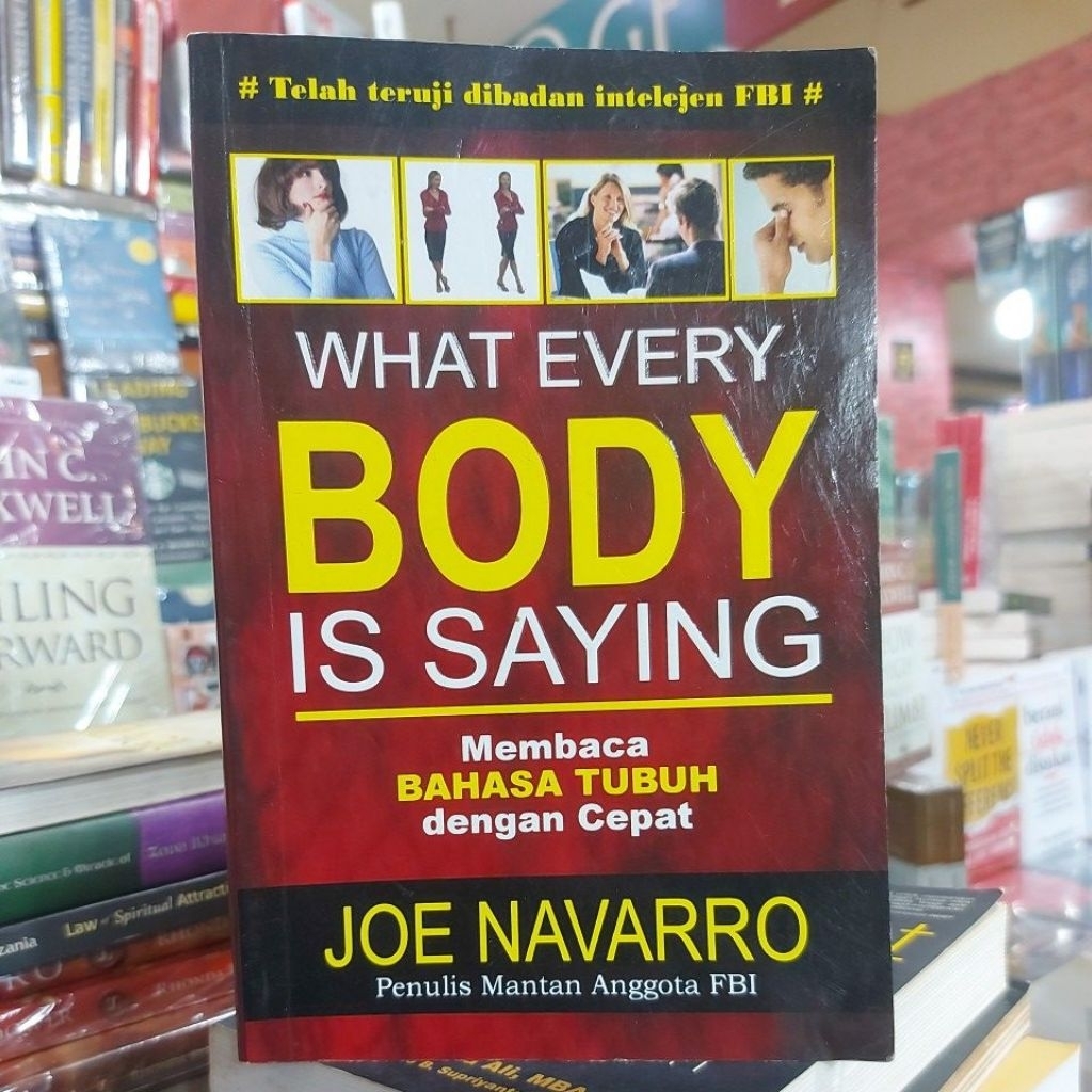Jual Buku WHAT EVERY BODY IS SAYING by JOE NAVARRO Membaca Bahasa Tubuh ...