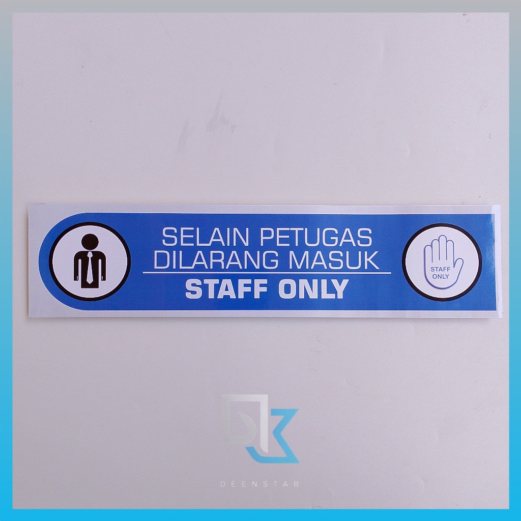 Jual Stiker Staff Only, Dilarang Masuk Selain Petugas , Stiker Vinyl ...
