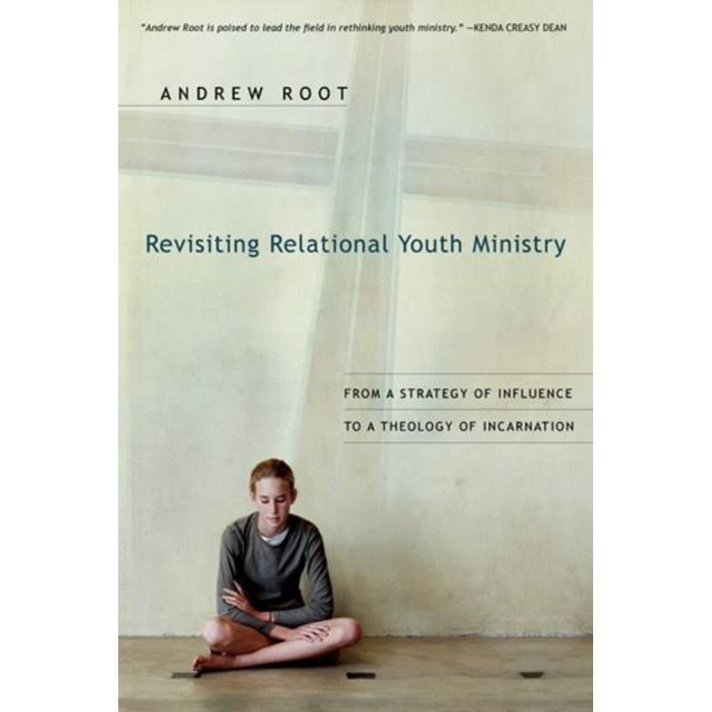 Jual Buku Revisiting Relational Youth Ministry: From a Strategy of ...