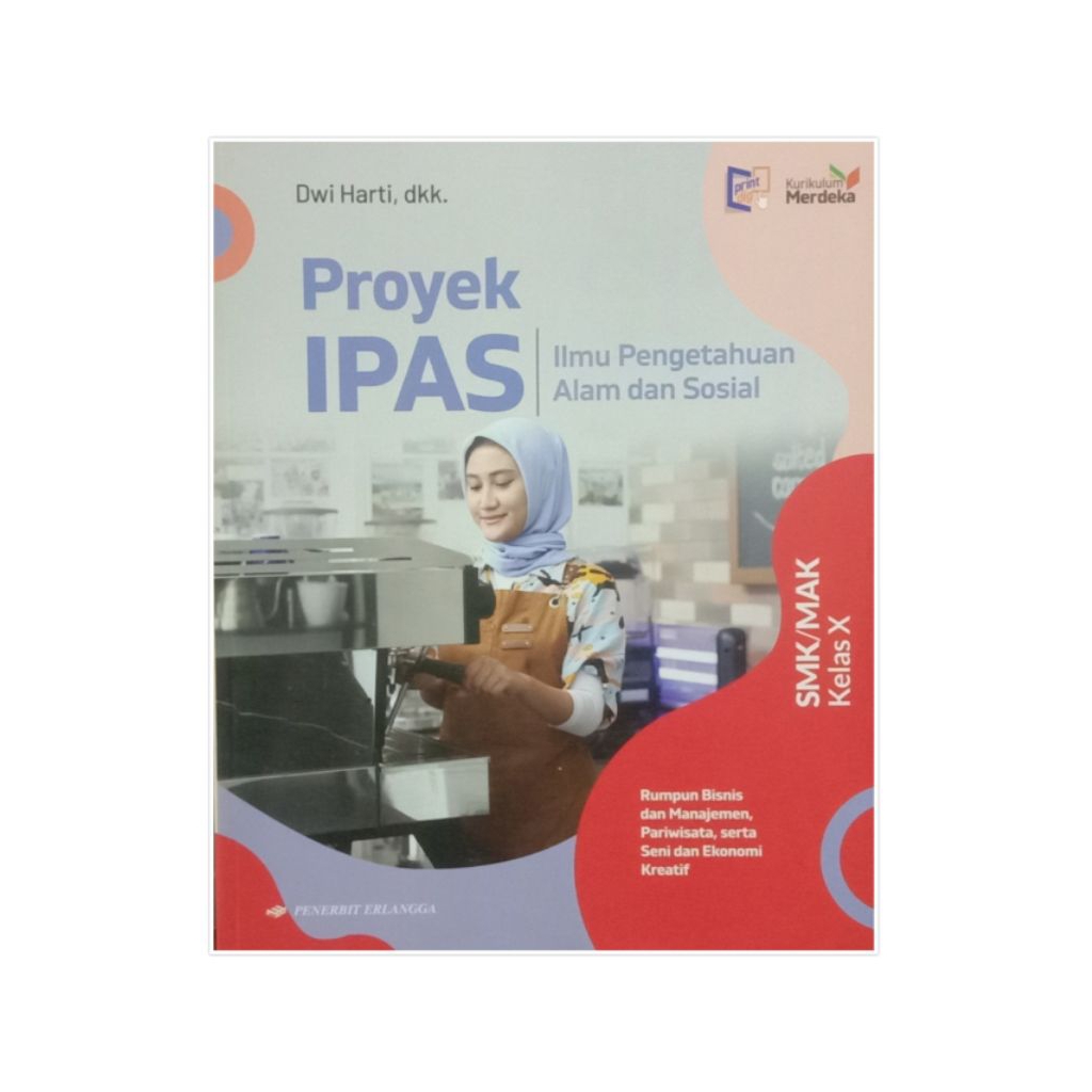 Jual PROYEK IPAS SMK/MAK KELAS X KURIKULUM MERDEKA PENERBIT ERLANGGA ...