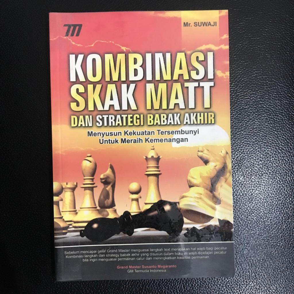Jual Buku Catur Kombinasi Skak Matt dan Strategi Babak Akhir oleh Mr ...