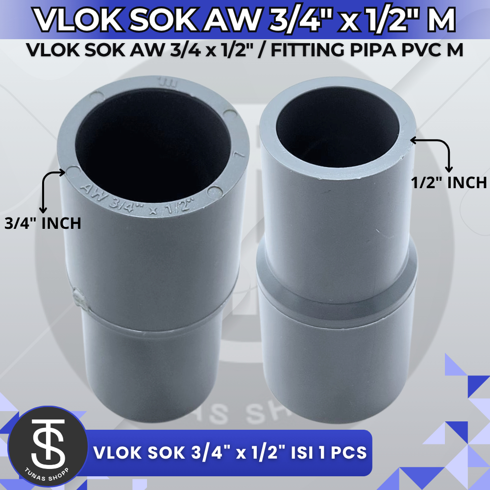 Jual Vlok Sok AW 3/4" x 1/2" M / Fitting Sambungan Pipa PVC Reducer AW ...