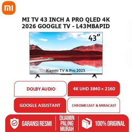 Jual XIAOMI MI TV 43 INCH A PRO QLED 4K 2026 GOOGLE TV - L43MBAPID ...