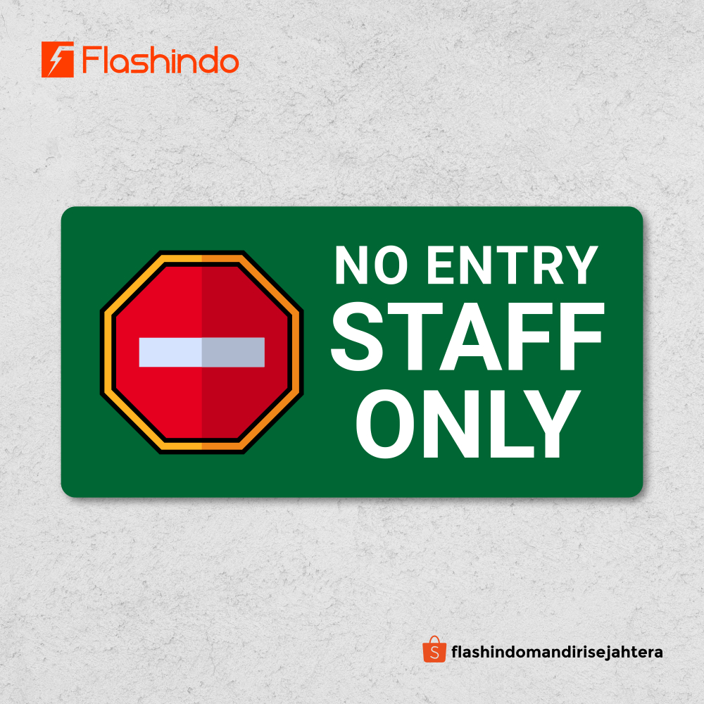 Jual Signboard Akrilik NO ENTRY STAFF ONLY / Selain Karyawan Dilarang ...