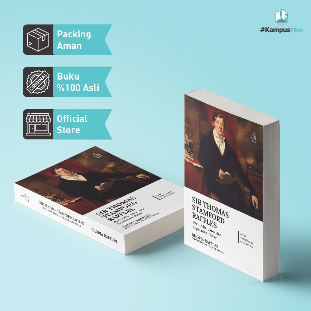 Jual KampusFiksi - Buku Sir Thomas Stamford Raffles - Sophia Raffles ...