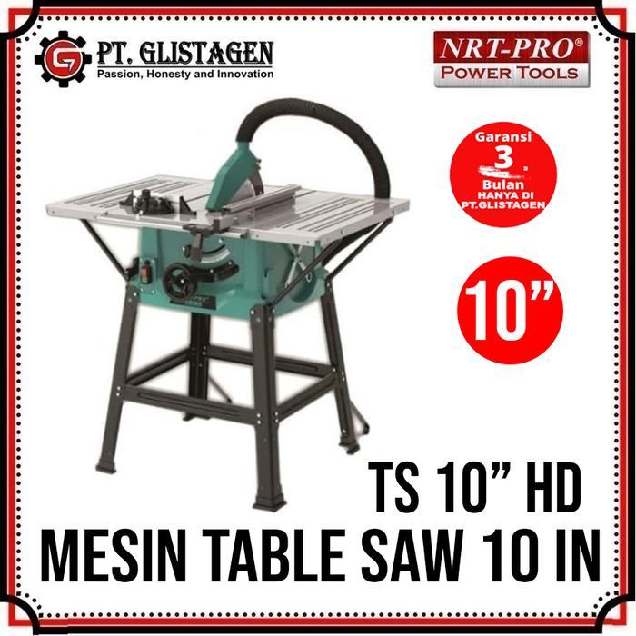 Jual NRT-PRO TS10"HD Mesin Table Saw 10 inch Meja Gergaji Potong Kayu Nrt Pro TS 10" HD | Shopee ...