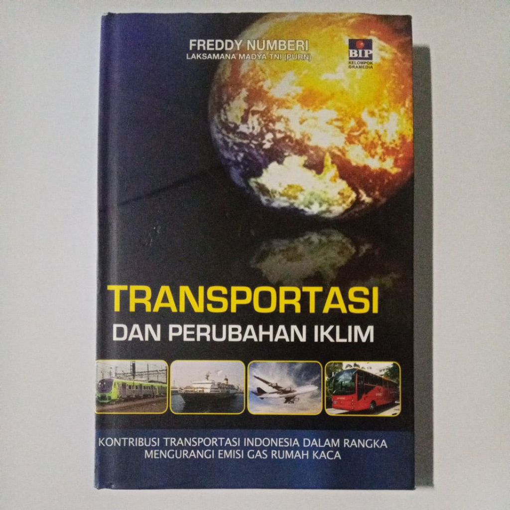 Jual BUKU ORIGINAL TRANSPORTASI DAN PERUBAHAN IKLIM OLEH FREDDY NUMBERI ...