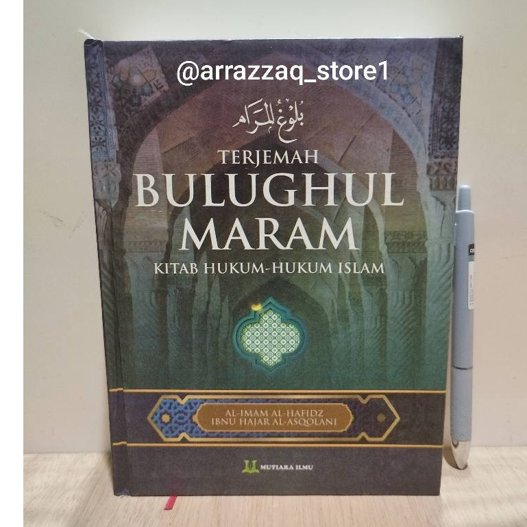 Jual Buku Terjemah Bulughul Maram - Kitab Bulughul Marom Ibnu Hajar ...