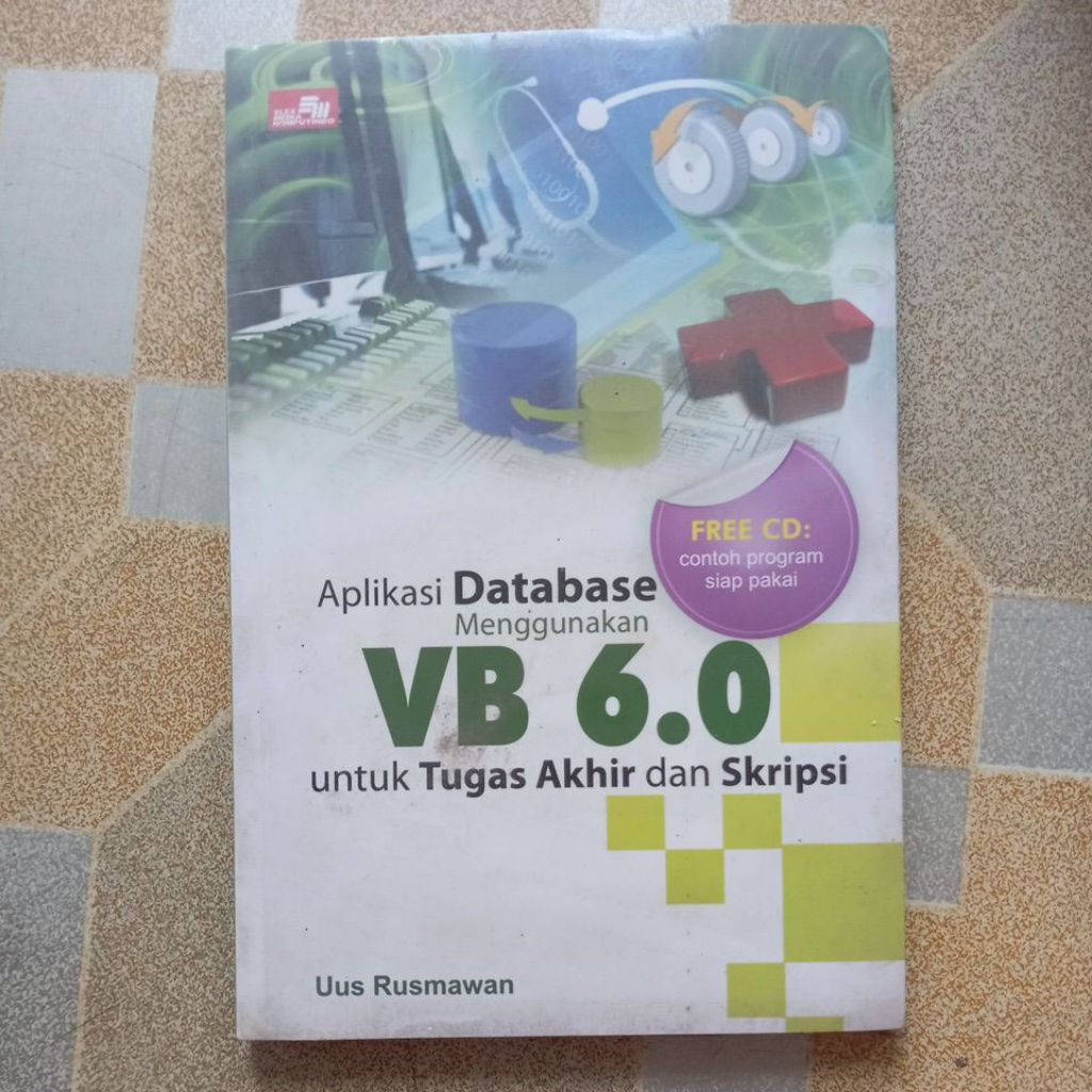 Jual buku asli: aplikasi database menggunakan VB 6.0 untuk tugas akhir dan skripsi +cd | Shopee ...