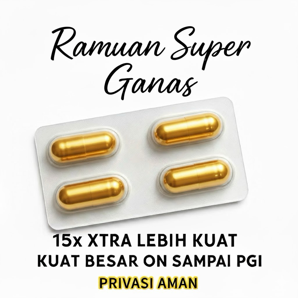 Jual Ramuan Super Ganas Gold isi 4 Kapsul 15X Lebih Kuat - Garansi Kuat ...