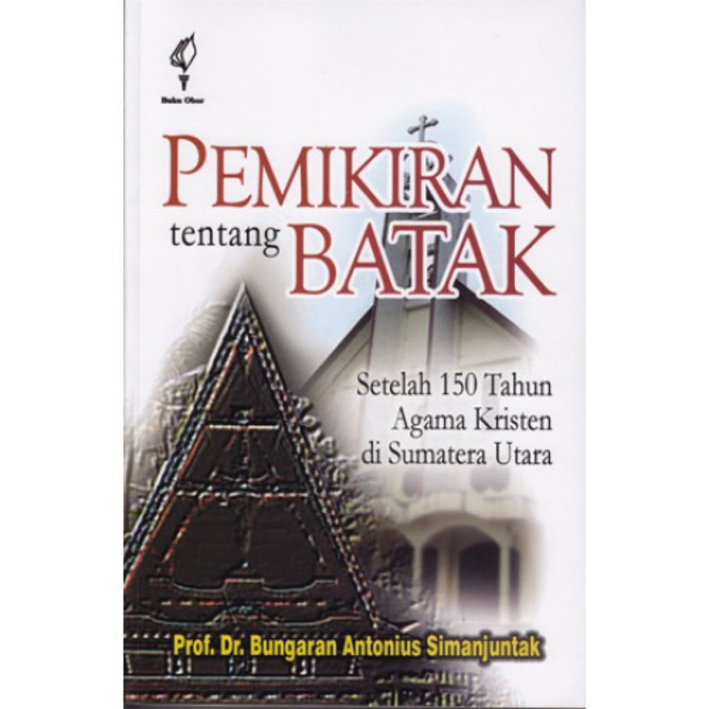 Jual Pemikiran Tentang Batak: Setelah 150 Tahun Agama Kristen di ...