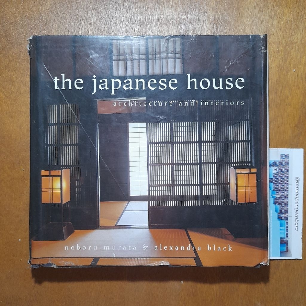Jual Buku The Japanese House Architecture and Interiors - Noboru Murata & Alexandra Black ...
