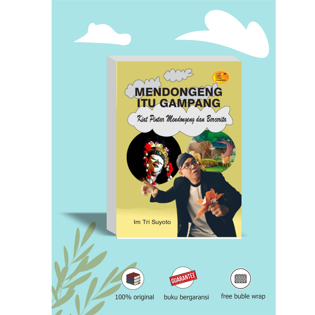 Jual Buku Mendongeng itu gamppang: Kiat pintar mendongeng dan bercerita ...