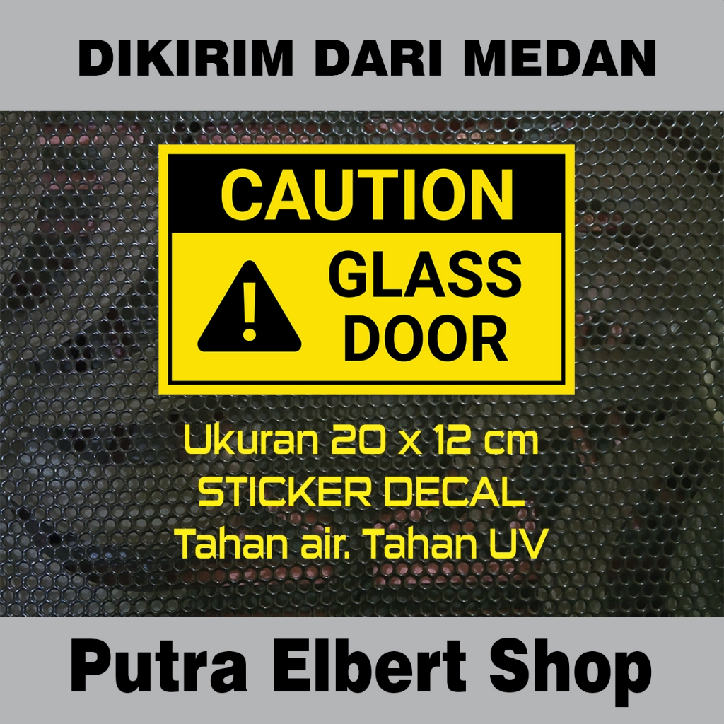 Jual Sticker Decal Vinyl Tahan Air Caution Glass Door Awas Pintu Kaca ...