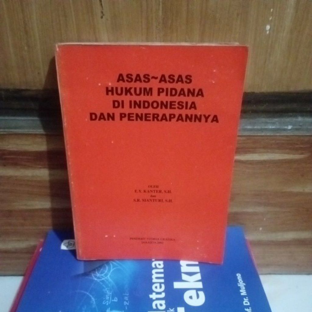 Jual buku bekas; Asas - Asas Hukum Pidana di Indonesia & Penerapannya oleh EY Kanter & SR ...