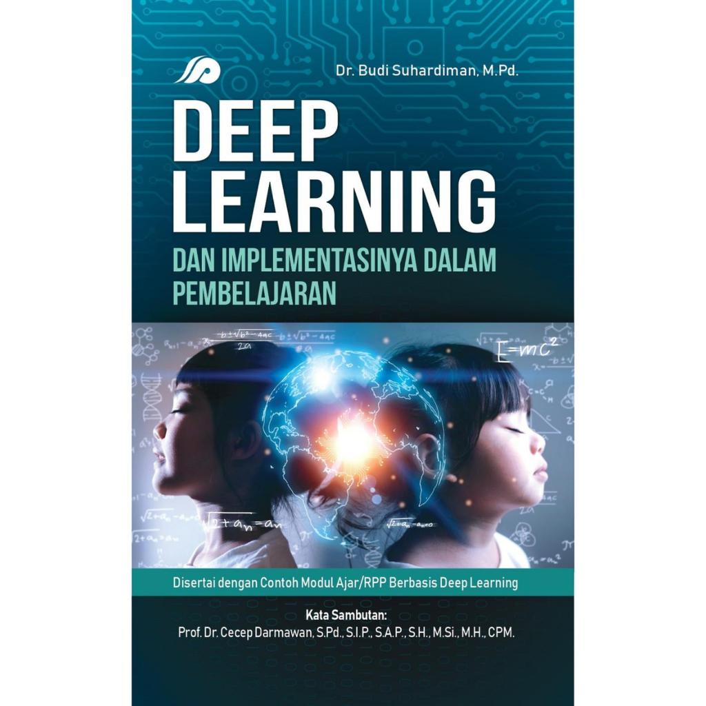 Jual BUKU DEEP LEARNING dan IMPLEMENTASINYA DALAM PEMBELAJARAN - YRAMA WIDYA | Shopee Indonesia