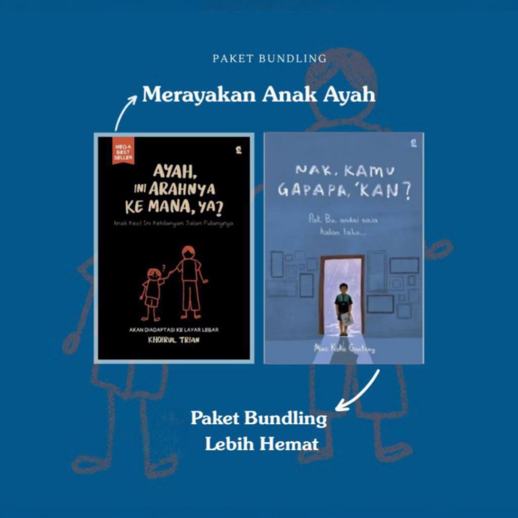 Jual Paket Bundling 2 Buku, Ayah ini arahnya kemana ya? + Nak Kamu ...