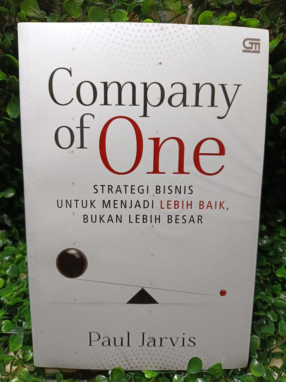 Jual buku Company of One - Strategi bisnis untuk menjadi lebih baik ...