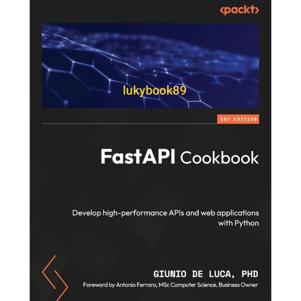 Jual Buku FastAPI Cookbook: Develop high-performance APIs and web ...