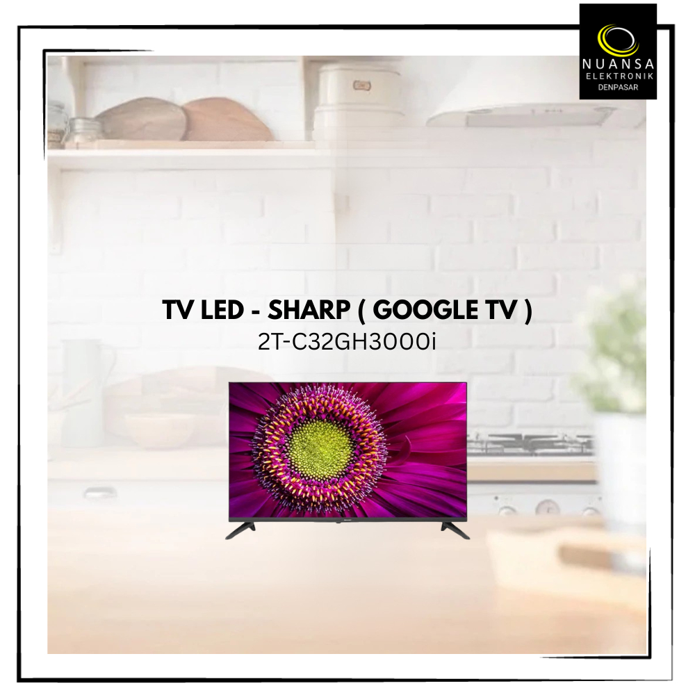 Jual TV SHARP LED TV 2T-C32GH3000i GOOGLE TV 32 Inch - Nuansa ...