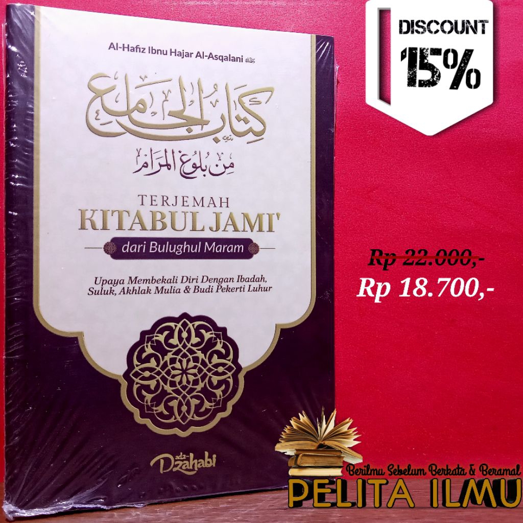 Jual Buku Terjemah Kitabul Jami' - Upaya Membekali Diri Dengan Ibadah ...