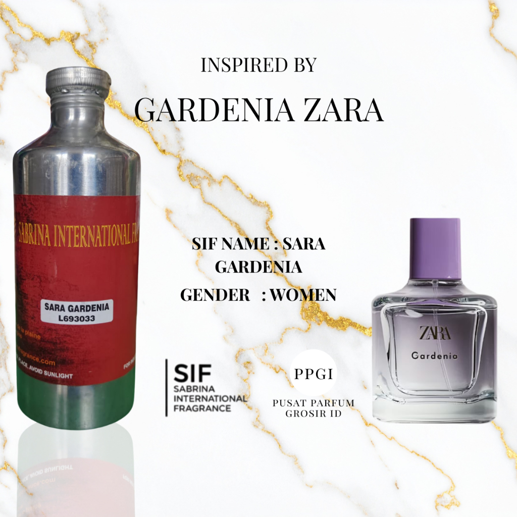 Jual Bibit Parfum SARA GARDENIA INSPIRED BY GARDENIA ZARA – 500ml Segel ...