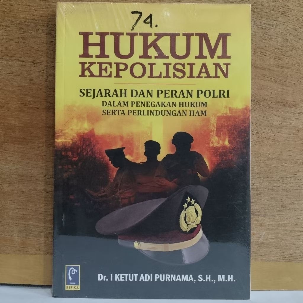 Jual HUKUM KEPOLISIAN : Sejarah dan Peran Polri dalam Penegakan Hukum ...