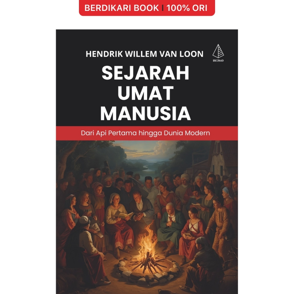 Jual Sejarah Umat Manusia; Dari Api Pertama hingga Dunia Modern - Diva ...
