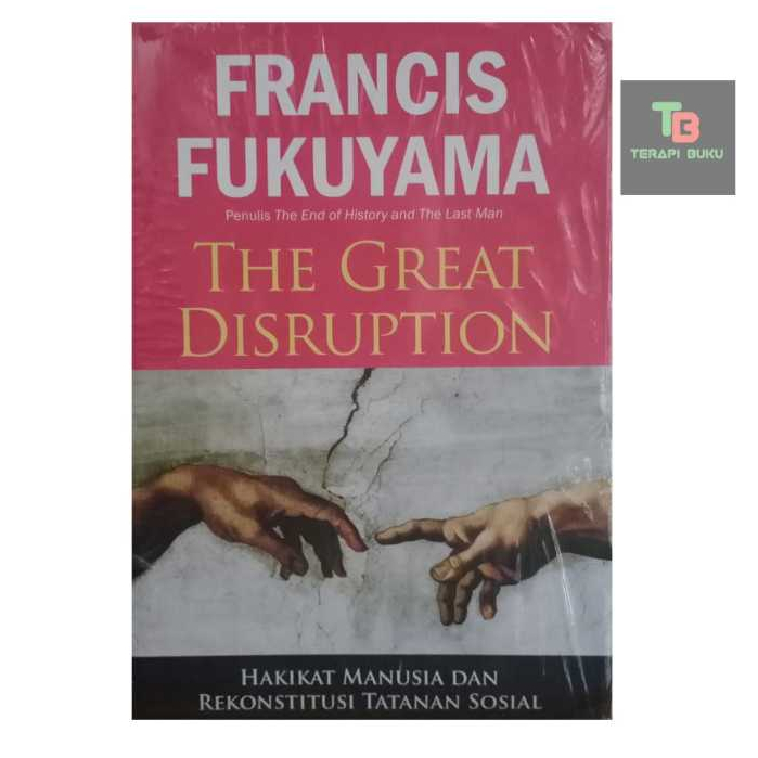 Jual Buku The Great Disruption - Hakikat Manusia & Rekonstruksi Tatanan ...
