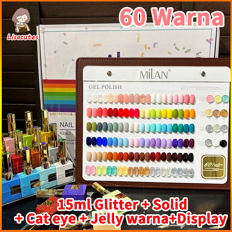 Jual 2026 Milan 15ml 60 Warna Solid + Glitter + Cat eye + Jelly gel ...