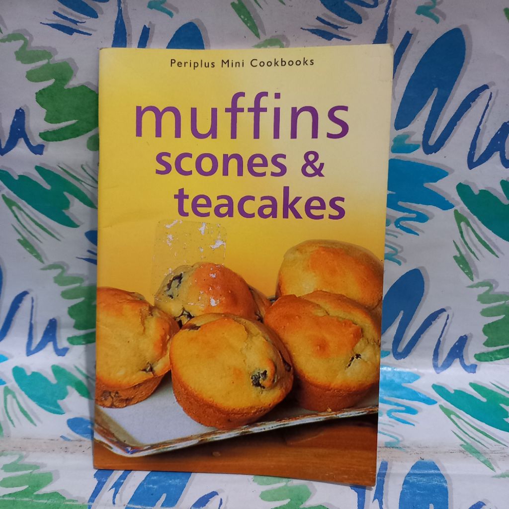 Jual Buku Resep Muffins Scones and Teacakes Bahasa Inggris cek foto dan ...