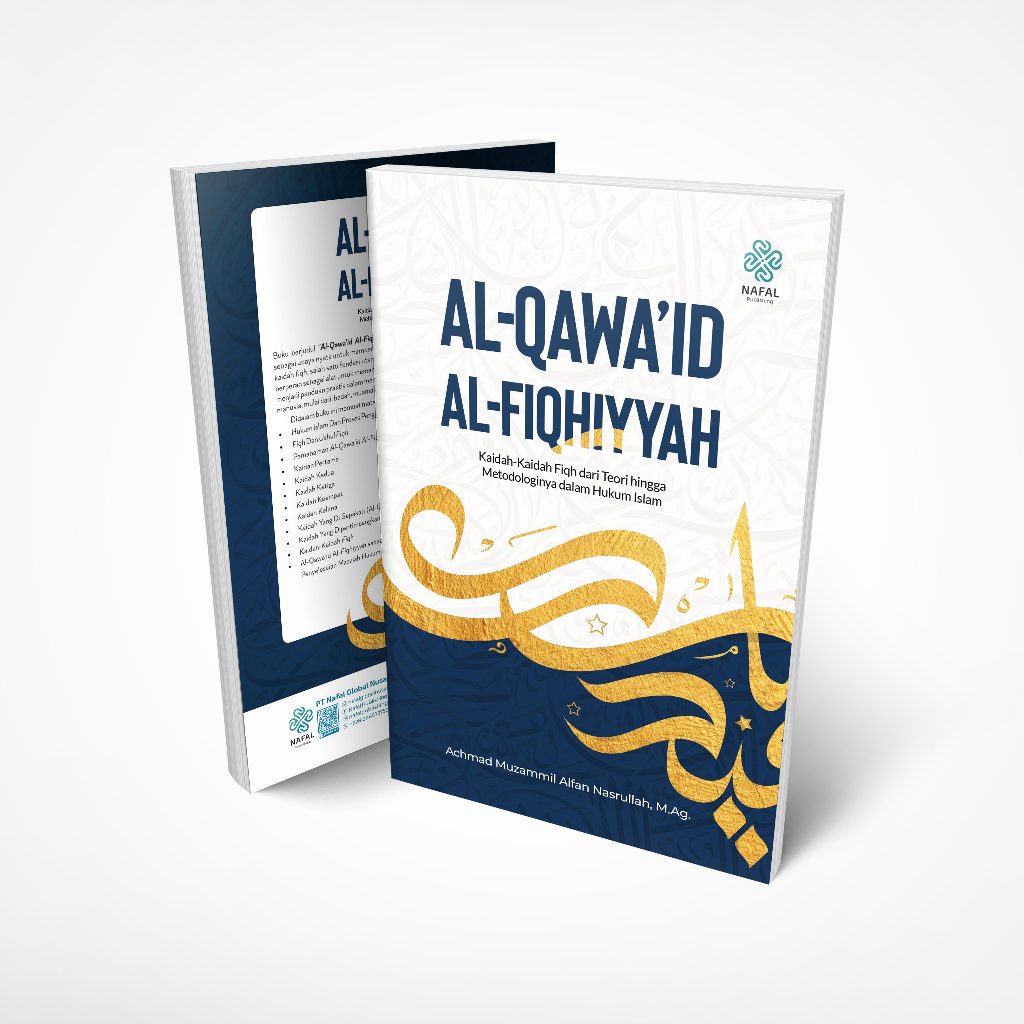 Jual BUKU AL-QAWA’ID AL-FIQHIYYAH Kaidah-Kaidah Fikih dari Teori hingga ...