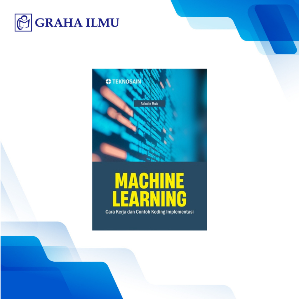 Jual Machine Learning; Cara Kerja dan Contoh Koding Implementasi ...