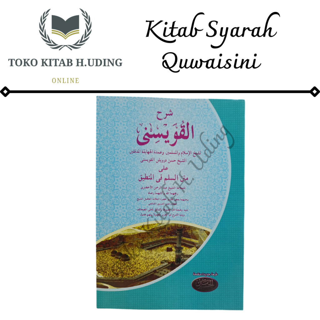 Jual Kitab Syarah Quwasini Ala Matan As-Sullam Fi Manthiq Penjelasan ...