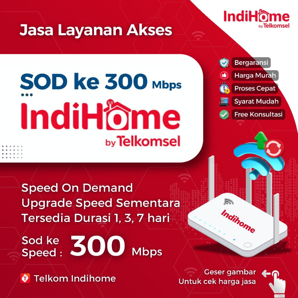 Jual SOD Indihome ke 300 Mbps | Durasi 30 Hari | Unlimited Tanpa Kuota ...