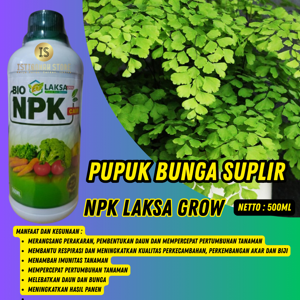 Jual NPK LAKSA GROW 500ML Pupuk Penyubur Tanaman Bunga Suplir – Nutrisi ...