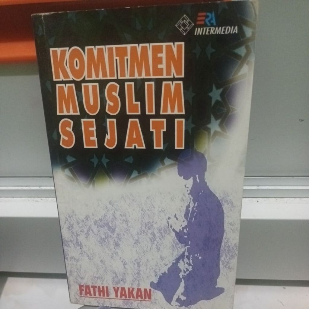 Jual Komitmen Muslim Sejati - Fathi Yakan | Shopee Indonesia