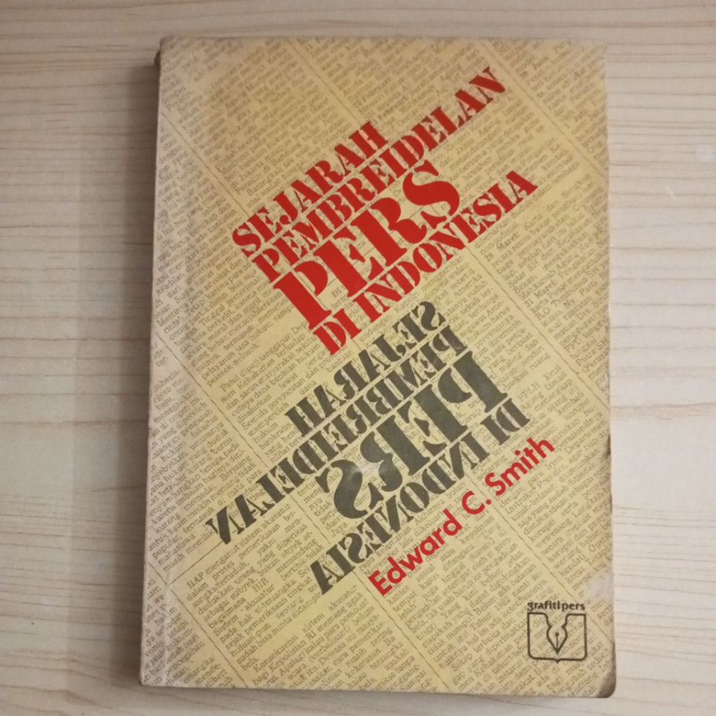 Jual BUKU SEJARAH PEMBREDELAN PERS DI INDONESIA OLEH EDWARD C SMITH ...