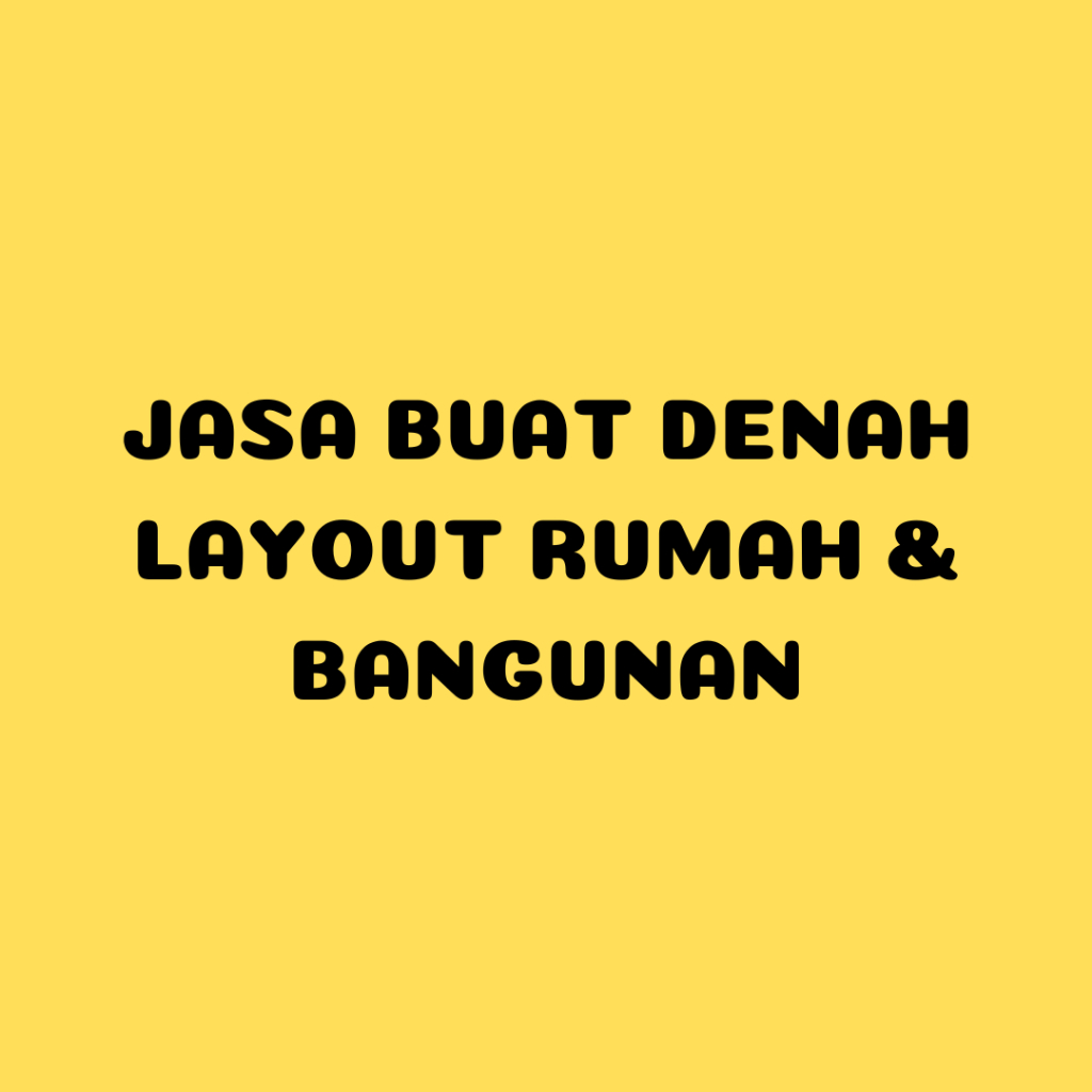 Jual JASA BUAT DENAH LAYOUT RUMAH & BANGUNAN | Shopee Indonesia