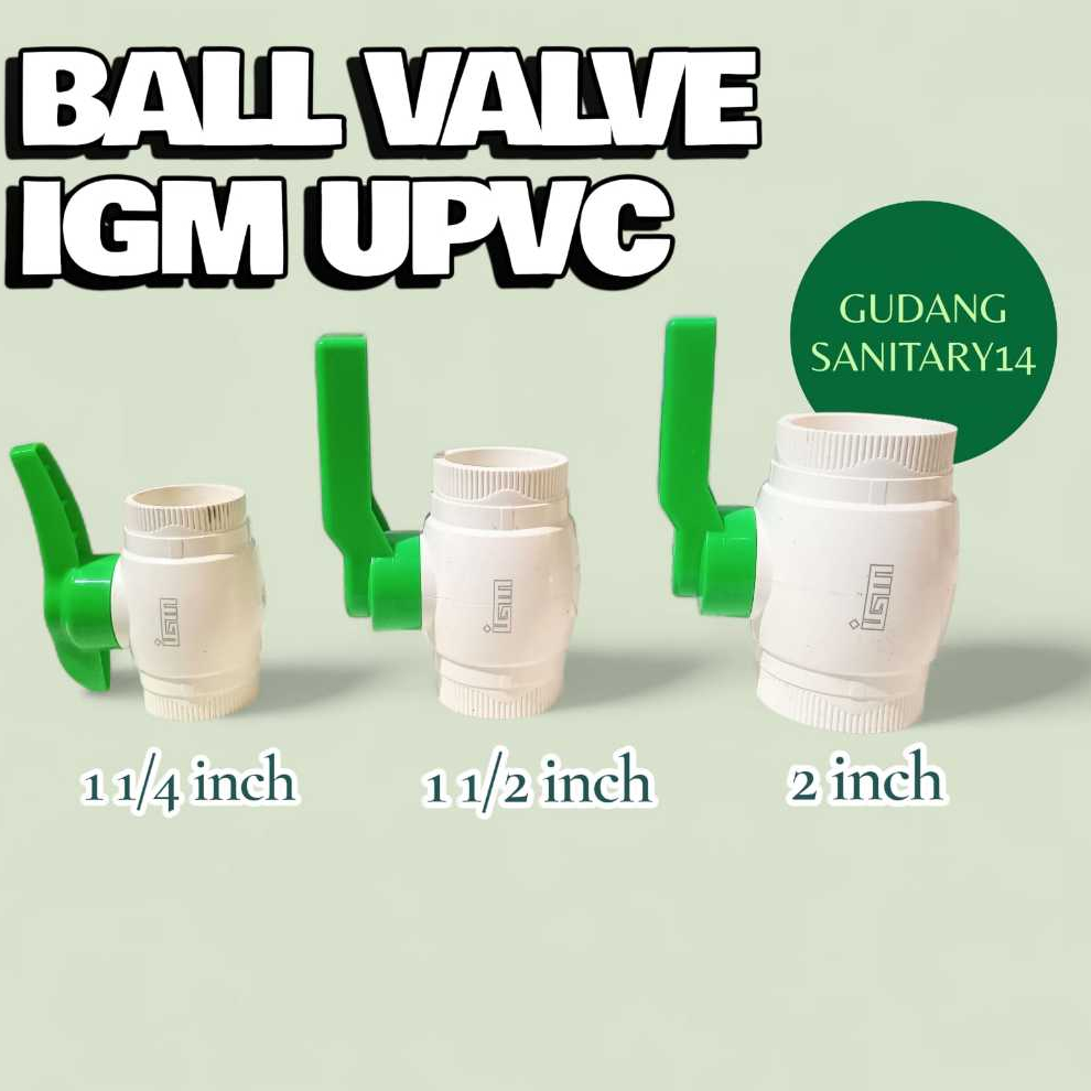Jual Ball valve IGM UPVC 1 1/4 inch 1 1/2 inch 2 inch Stop kran ...